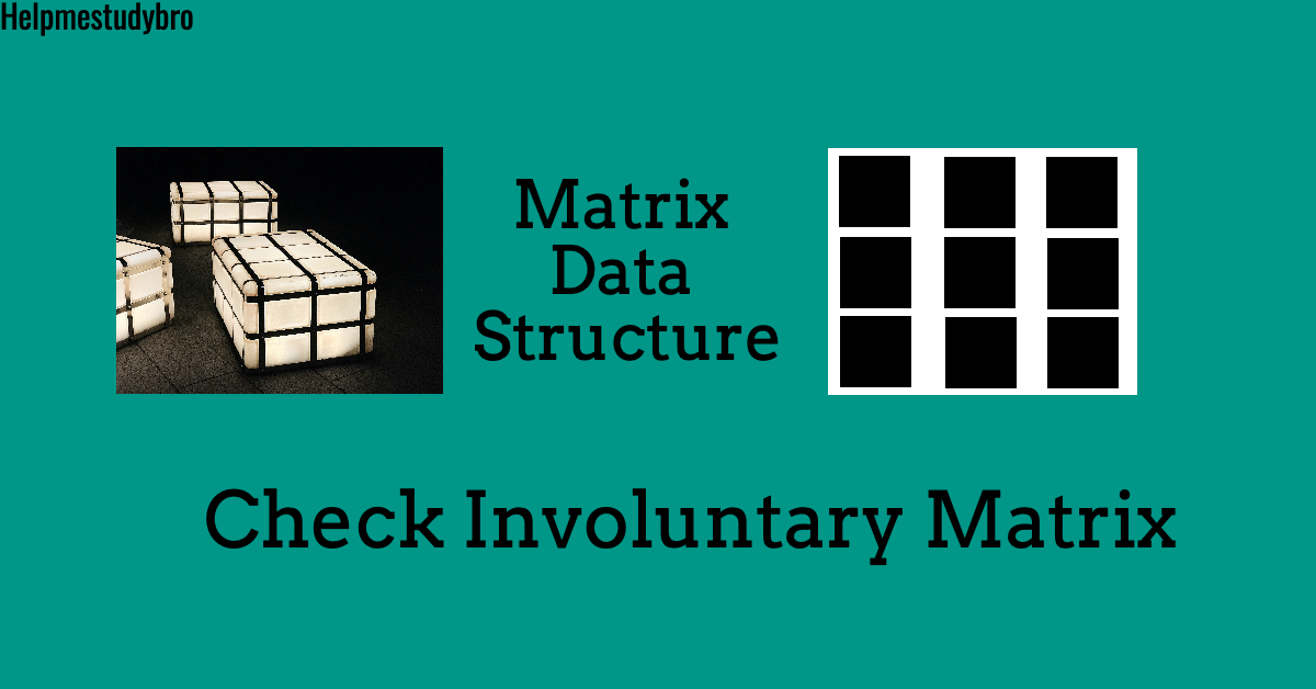 Check Involuntary Matrix - Helpmestudybro